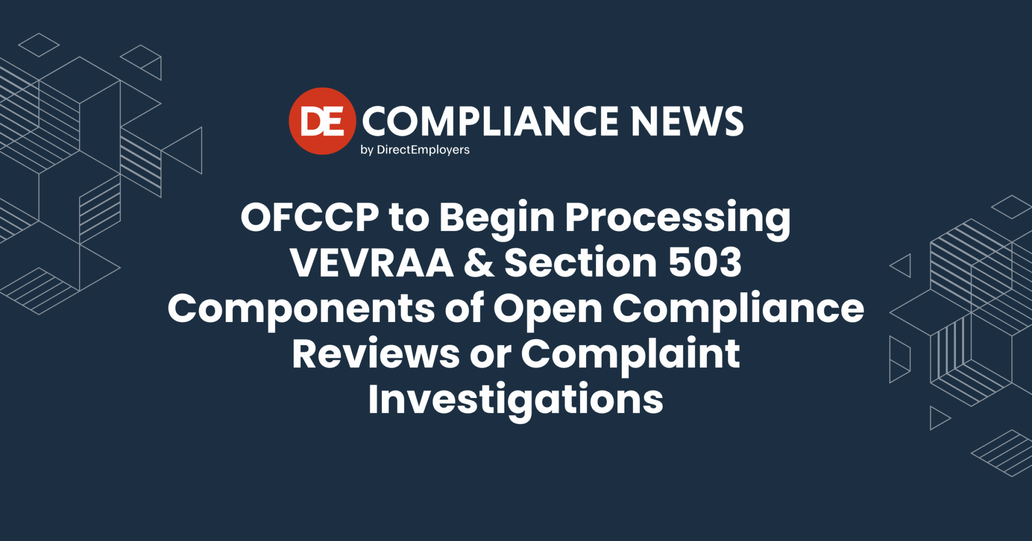 OFCCP to Begin Processing VEVRAA & Section 503 Components of Open ...